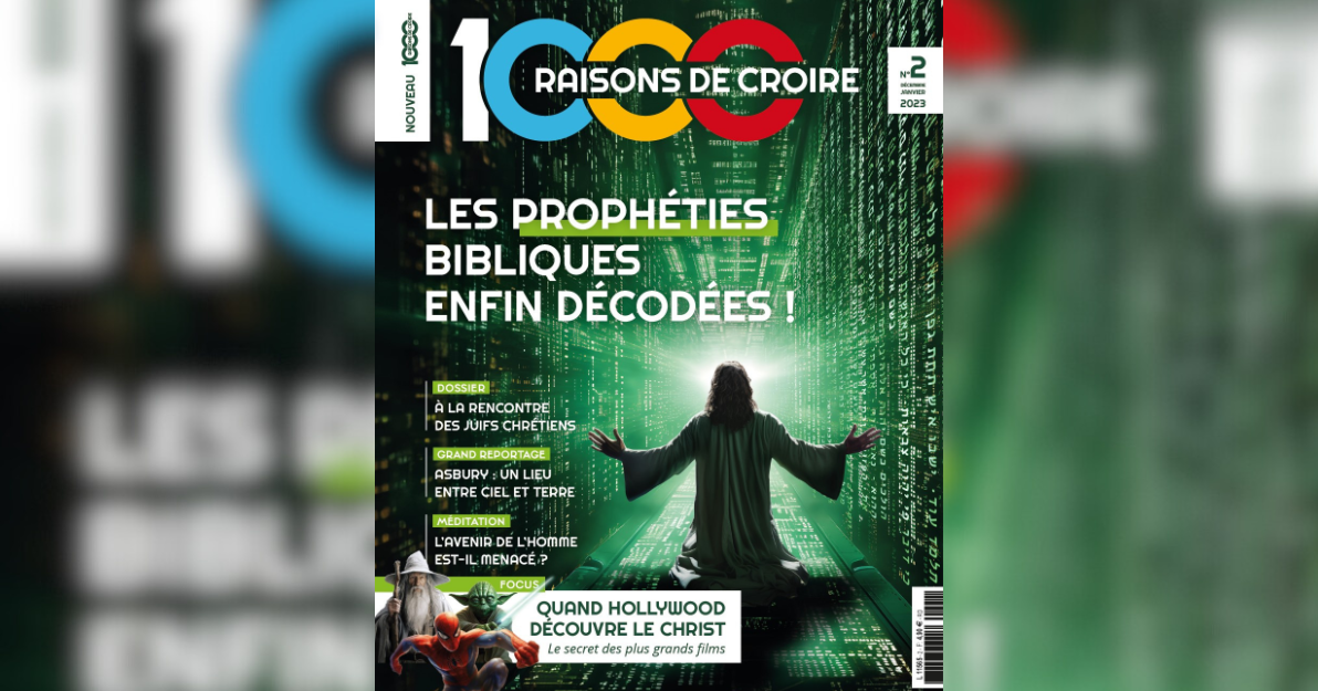 1000 raisons de croire : un magazine qui fait rayonner la foi ...
